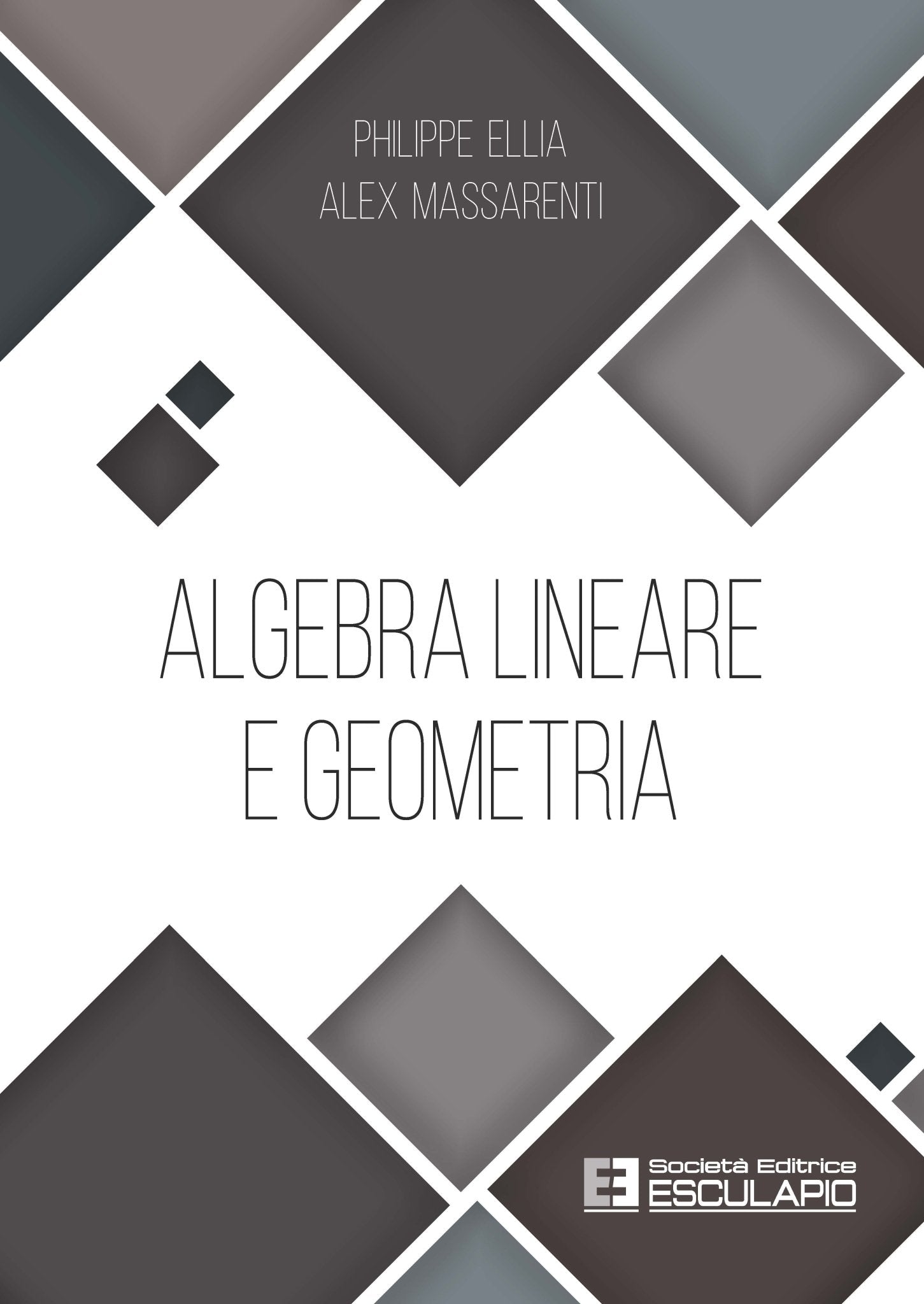 Esercizi di Algebra Lineare e Geometria - F. Bottacin – Libreria Esculapio