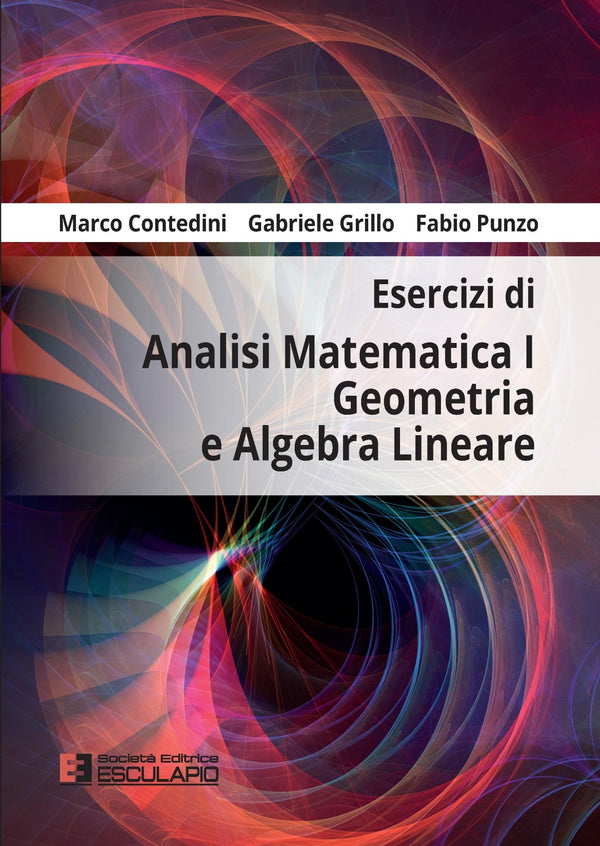 Libri di ALGEBRA LINEARE E GEOMETRIA - Libreria Esculapio