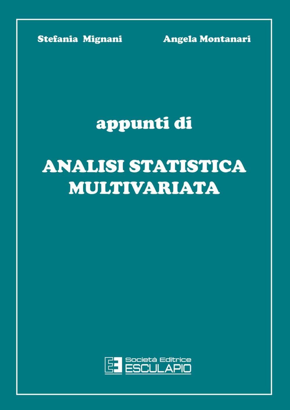 MIGNANI MONTANARI - Appunti di Analisi statistica multivariata ...